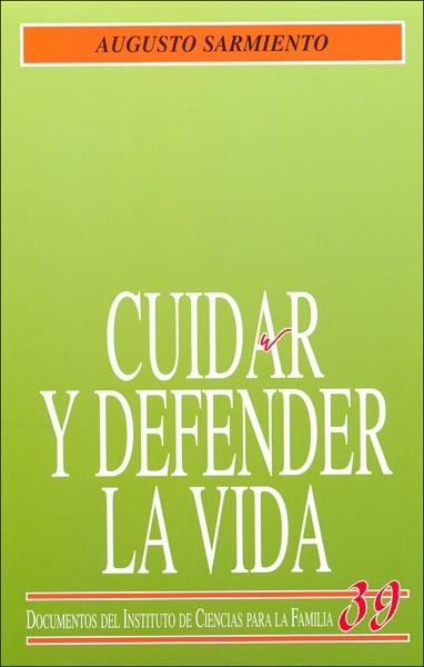 Cuidar y defender la vida - Ediciones Rialp Cuidar y defender la vida - Ediciones Rialp